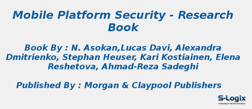 Leading Research Books in Mobile Platform Security | S-Logix