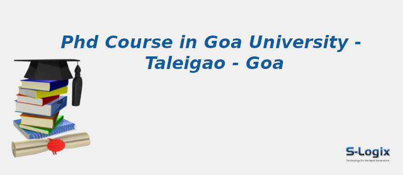 Goa University | PhD Computer Science | S-Logix