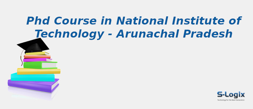 National Institute of Technology | PhD Computer Science | S-Logix
