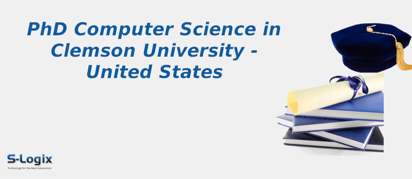 Clemson University | PhD Computer Science | S-Logix