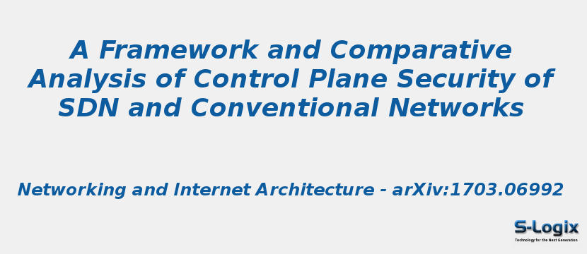 Comparative Analysis of Control Plane Security of SDN | S-Logix