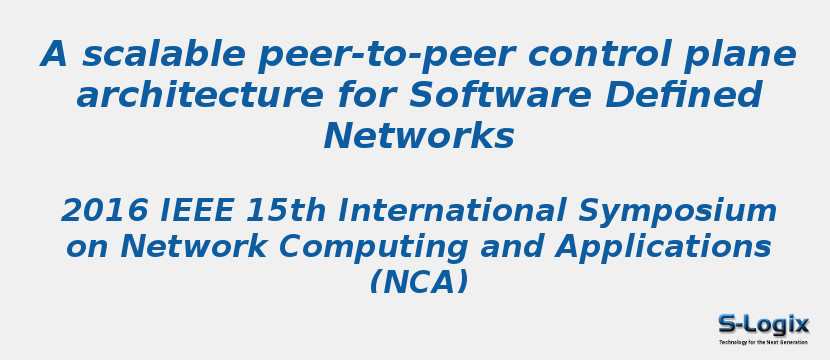 A scalable peer-to-peer control plane architecture for SDN | S-Logix