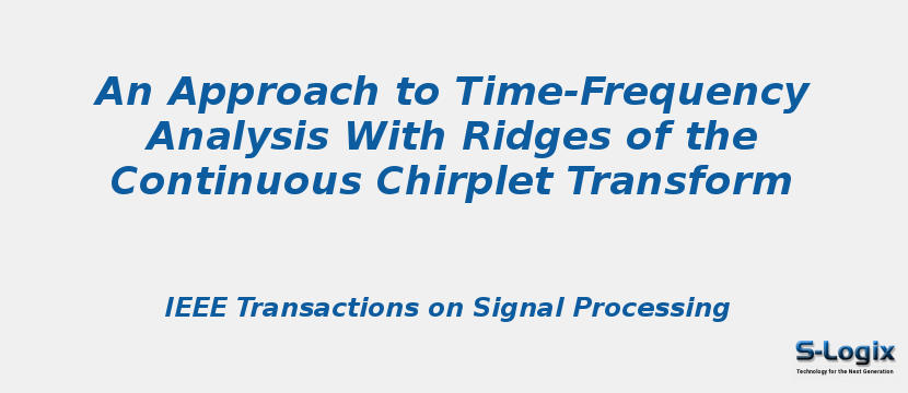 An Approach to Time-Frequency Analysis With Ridges | S-Logix