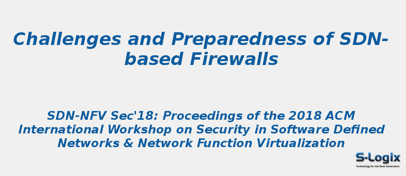 Challenges and Preparedness of SDN-based Firewalls | S-Logix