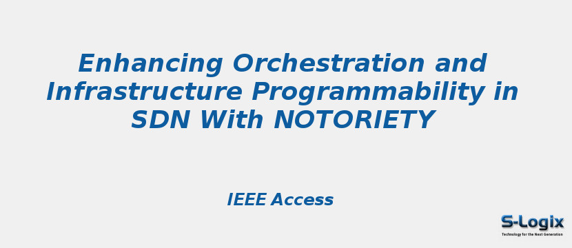 Orchestration And Infrastructure Programmability In Sdn S Logix