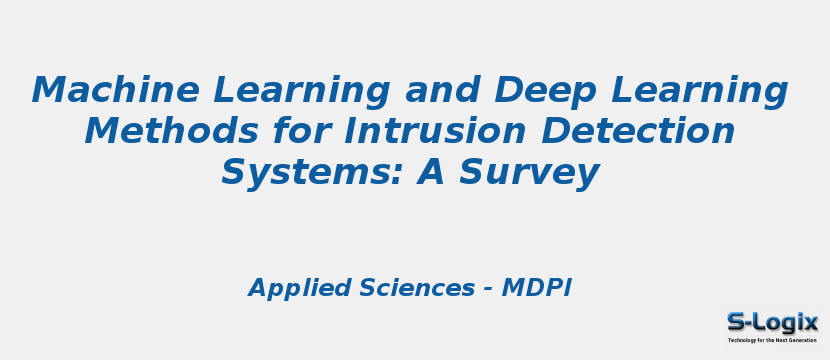 Machine Learning And Deep Learning Methods For Intrusion S Logix