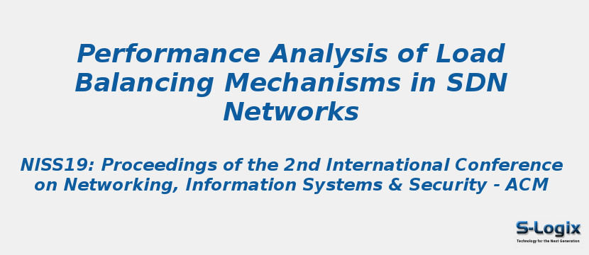 Performance Analysis of Load Balancing Mechanisms in SDN | S-Logix