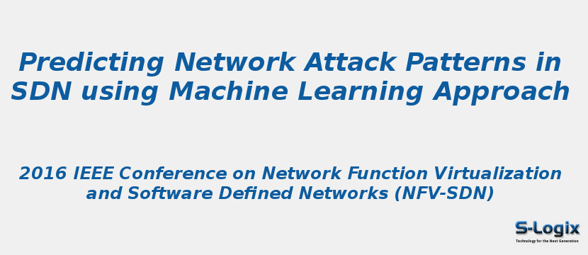 Predicting Network Attack Patterns In Sdn Using Machine Learning S Logix