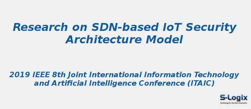 Research On Sdn Based Iot Security Architecture Model S Logix