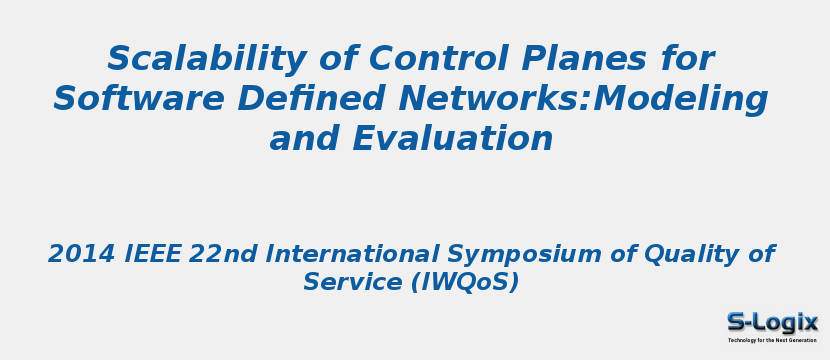 Scalability of control planes for Software defined network | S-Logix