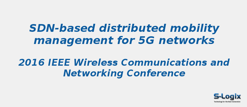 SDN-based distributed mobility management for 5G networks | S-Logix