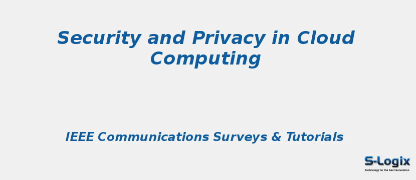 Security and Privacy in Cloud Computing | S-Logix