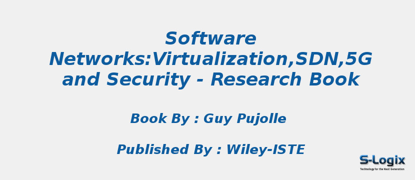 Leading Research Books in Virtualization,SDN,5G and Security | S-Logix