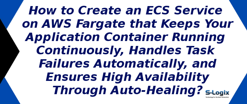 How to Create an ECS Service on AWS Fargate that Keeps Your Application ...