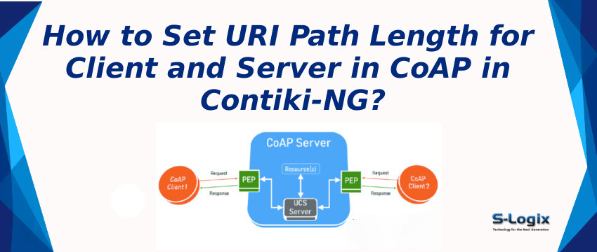 Set URI Path Length for Client and Server in CoAP | S-Logix