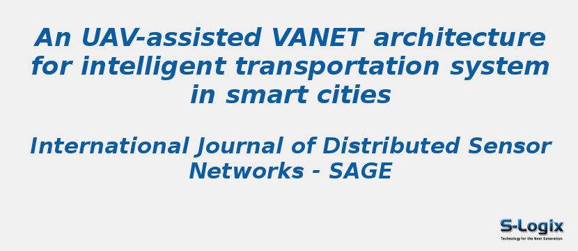 An UAV-assisted VANET architecture for intelligent | S-Logix