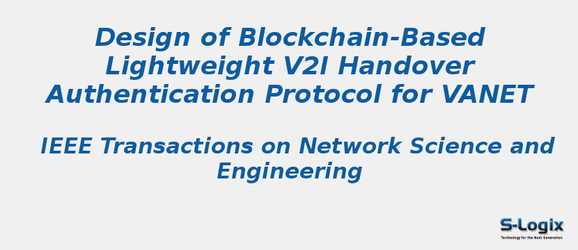 Design Of Blockchain Based Lightweight V2i Handover S Logix