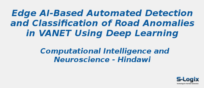 Edge Ai Based Automated Detection Of Road Anomalies In Vanet S Logix