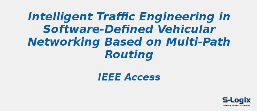 Intelligent Traffic Engineering in Software-Defined | S-Logix