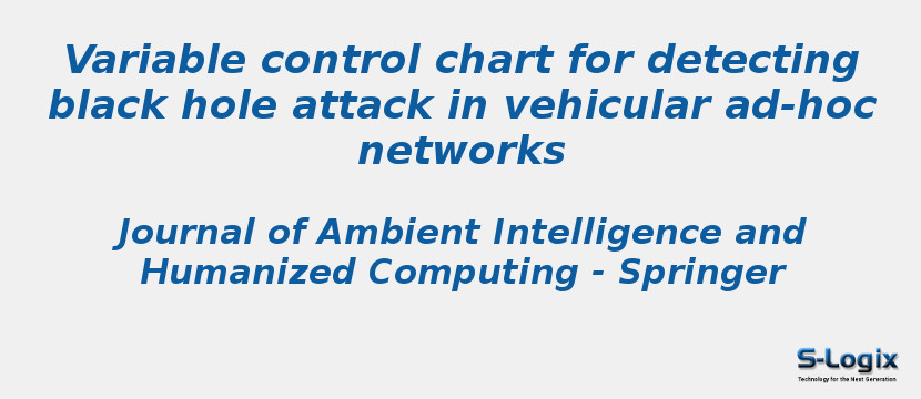 Variable Control Chart For Detecting Black Hole Attack Ns2 Projects S Logix