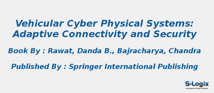 Essential Research Books for Adaptive Connectivity and Security | S-Logix