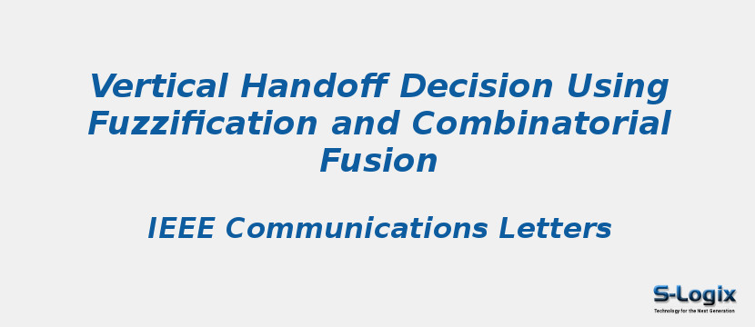 Vertical Handoff Decision Using Fuzzification And Combinatorial Fusion Ns2 Projects S Logix