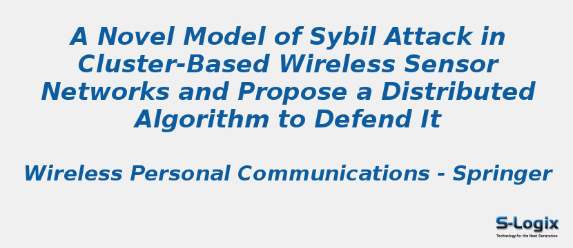 A Novel Model Of Sybil Attack In Cluster Ns2 Projects S Logix