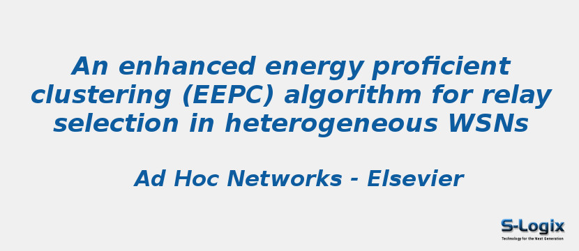 An enhanced energy proficient clustering algorithm - NS2 Projects | S-Logix