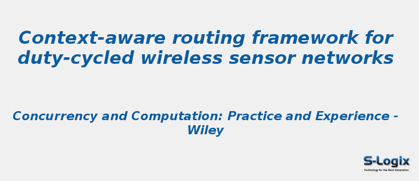 Context Aware Routing Framework For Duty Cycled Wsn S Logix