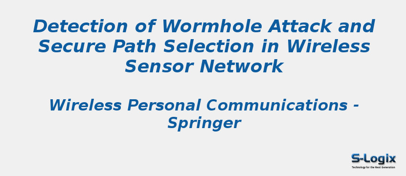 Detection Of Wormhole Attack And Secure Path Ns2 Projects S Logix