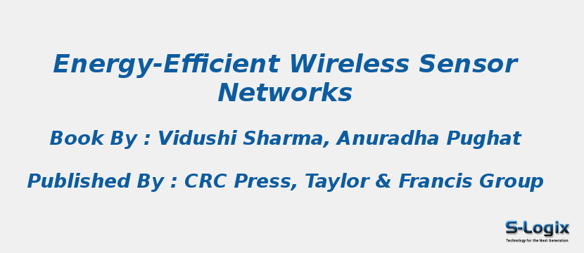 Top Research Books in Energy-Efficient Wireless Sensor Networks | S-Logix