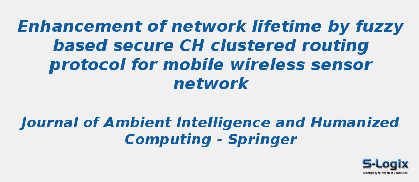 Enhancement Of Network Lifetime By Fuzzy Based Secure Ch Ns2 Projects S Logix