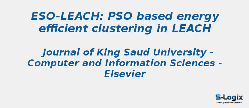 PSO based energy efficient clustering in LEACH - NS2 Projects | S-Logix