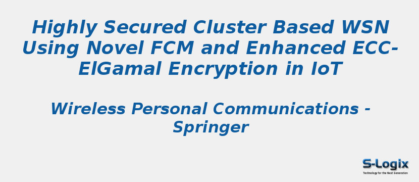 Highly Secured Cluster Based WSN - NS2 Projects | S-Logix