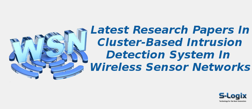 Cluster Based Intrusion Detection System Research Papers In Wsn S Logix