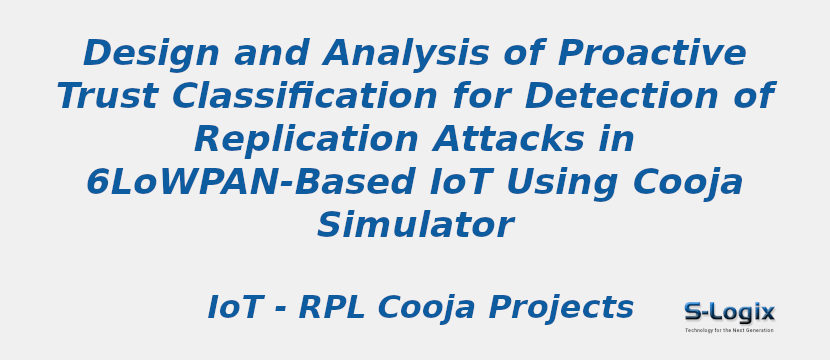 Detection Of Replication Attacks In 6lowpan S Logix